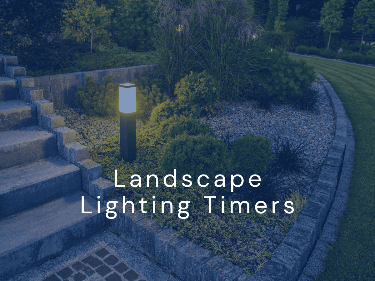 A Buyers Guide for Landscape Lighting Timers